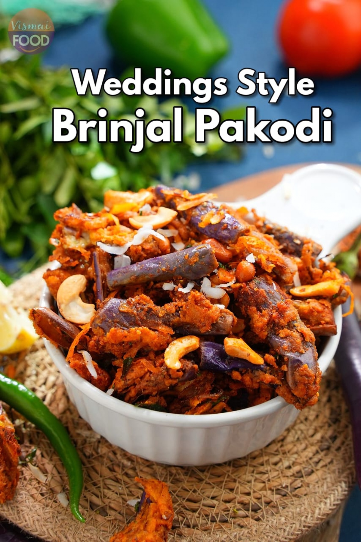 Wedding style Vankaya Pakodi | Vismai Food